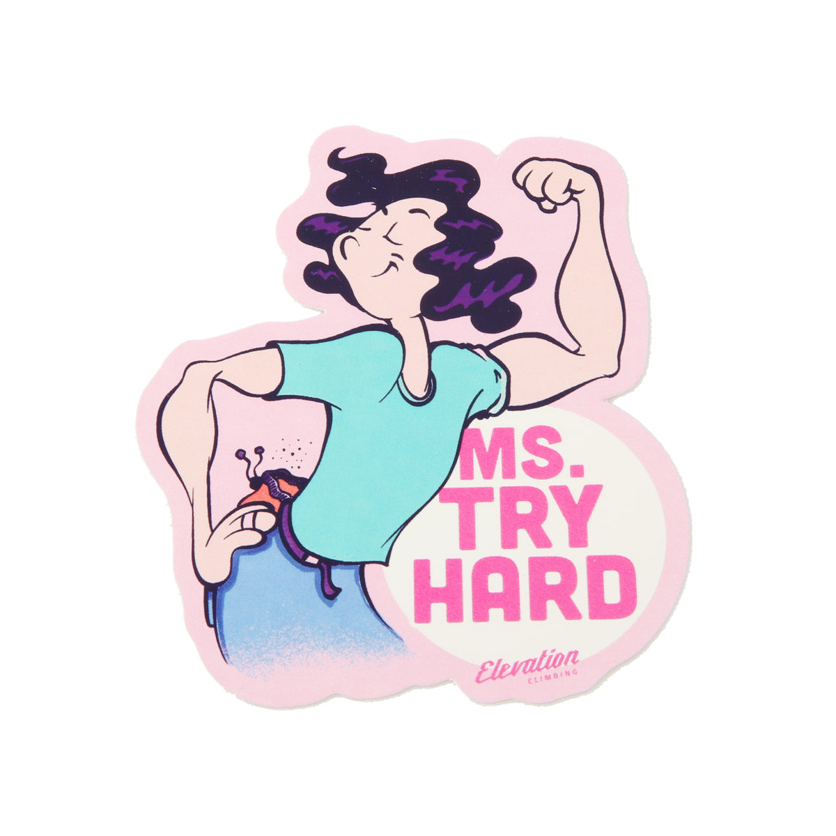 Elevation Sticker - MS. Try Hard – theholdroom